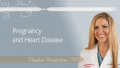 Dr. Heather Pemberton Discusses Pregnancy and Cardiovascular Disease | The Texas Heart Institute®