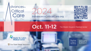 Advances in Critical Care 2024 | The Texas Heart Institute®